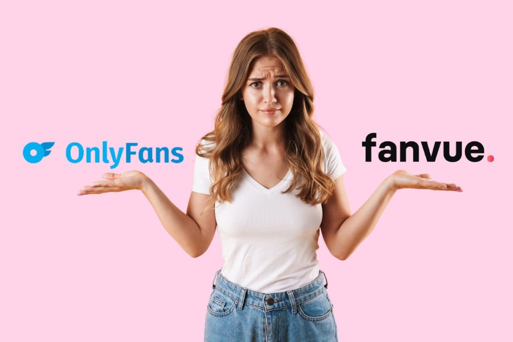 OnlyFans vs. Fanvue - how much can you earn?